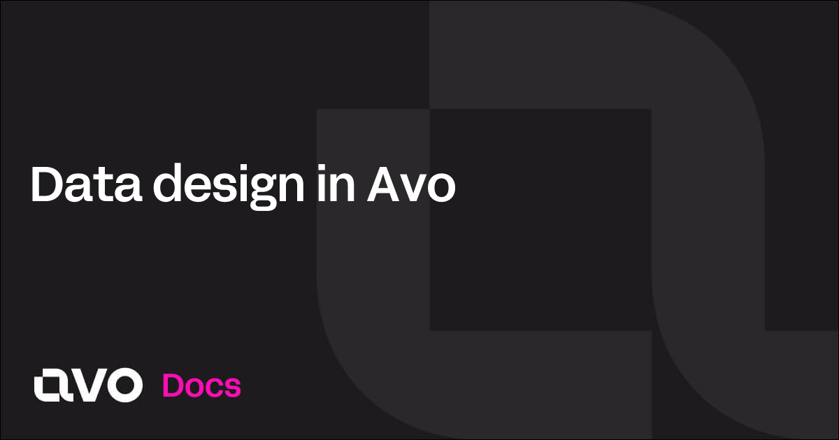 Data design in Avo - Avo Docs