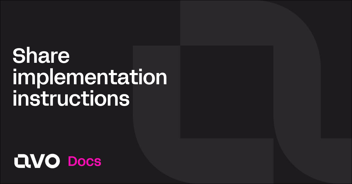 Share implementation instructions - Avo Docs